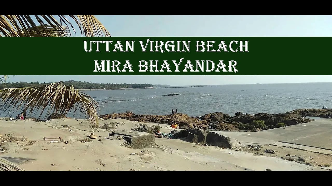 Uttan Virgin Beach l Mira Bhayandar l April 2019 - YouTube