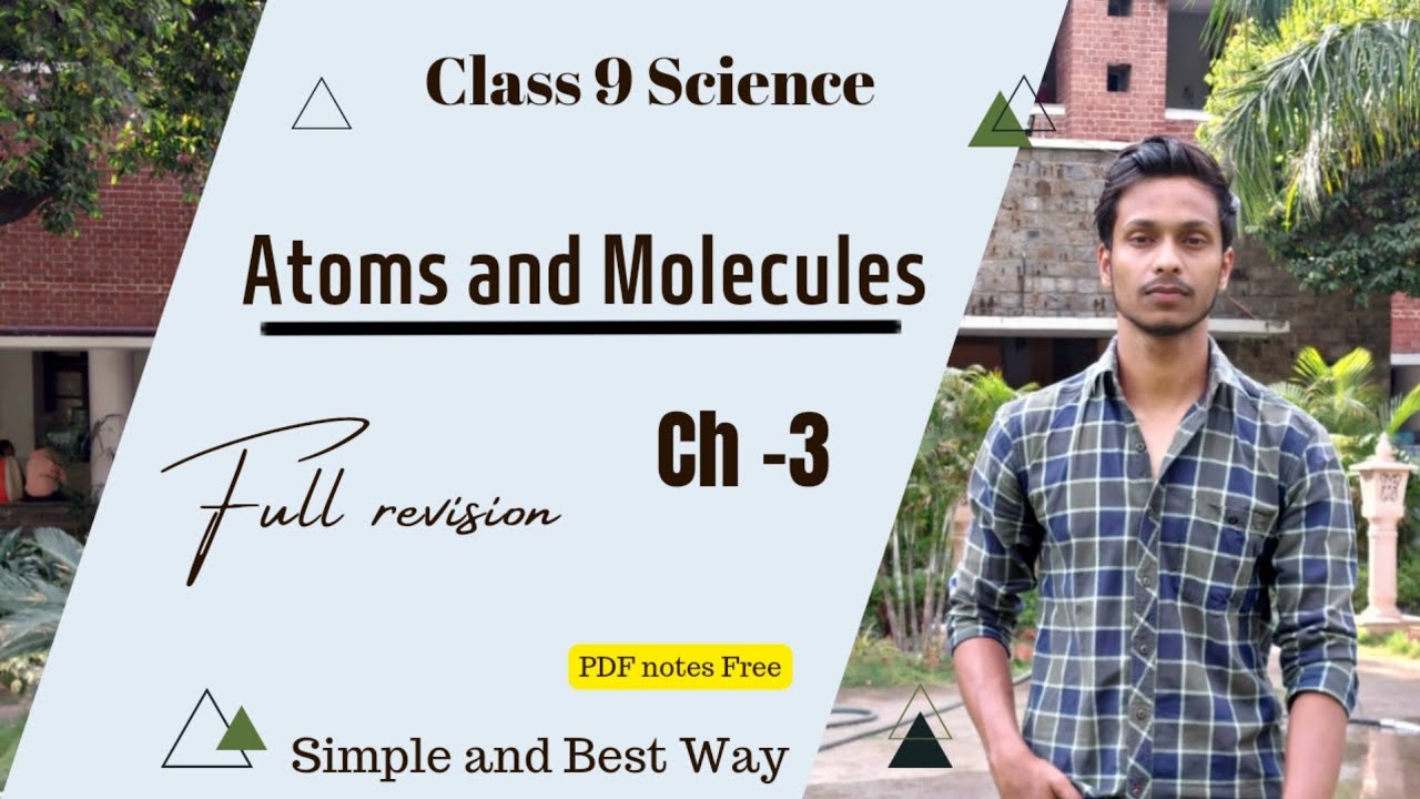 Atoms And Molecules Class 9 Revision Class 9 Science Chapter 3 Atoms And Molecules Class 9 Revision Class 9 Science Chapter 3