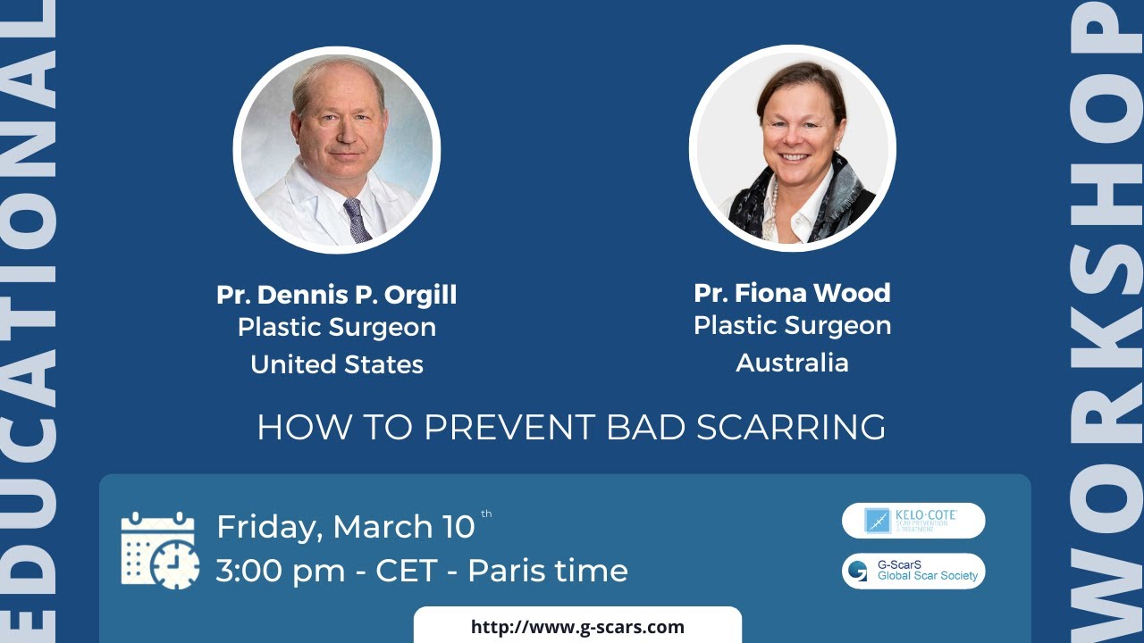 G-ScarS Workshop #10: How to Prevent Bad Scarring - YouTube