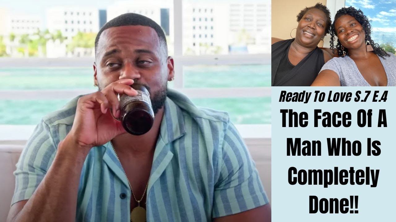 The Face Of A Man Who Is Completely Done!!| Ready To Love S.7 E.4| Best ...