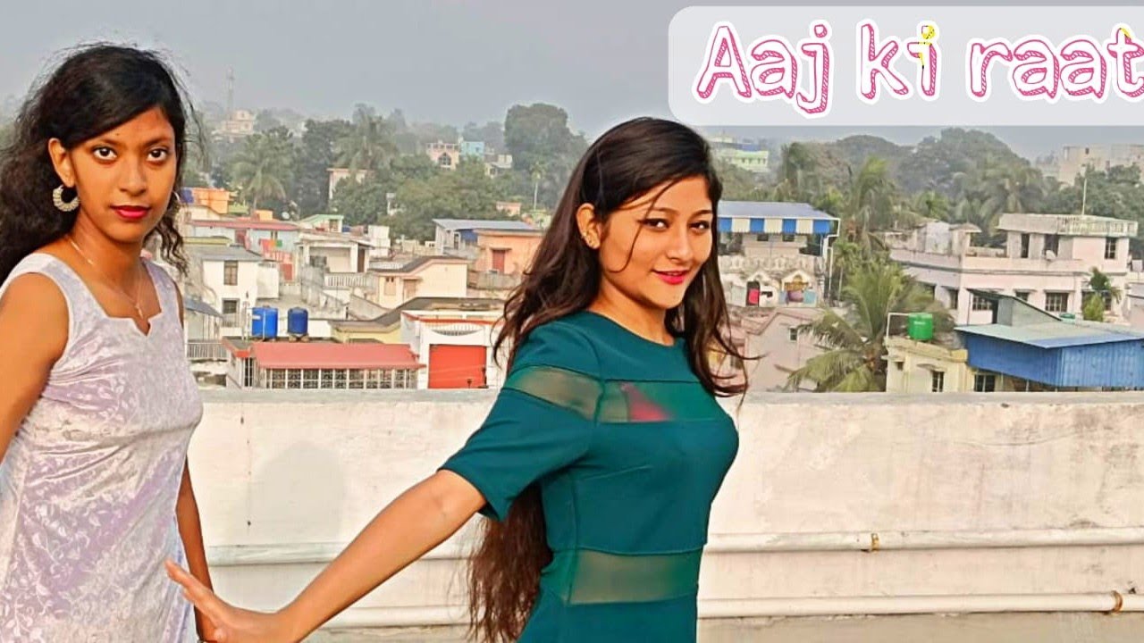 Aaj Ki Raat Dance Cover 😊 Youtube