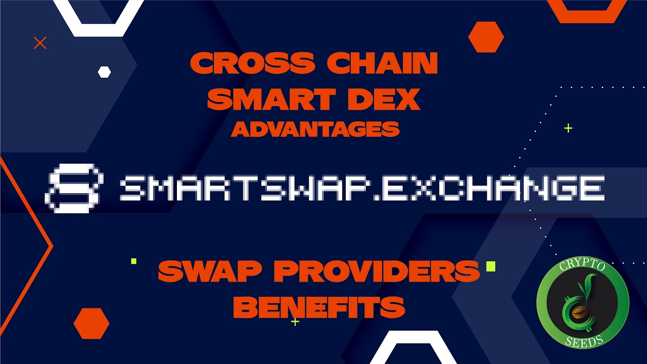 SMARTSWAP EXCHANGE ADVANTAGES; BENEFITS OF SWAP PROVIDERS | Crypto Seeds - YouTube
