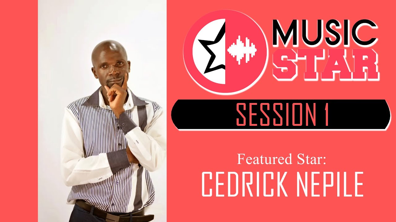 Music Star Live Session 1 - Cedrick Nepile - The Same God | Part 6 of ...