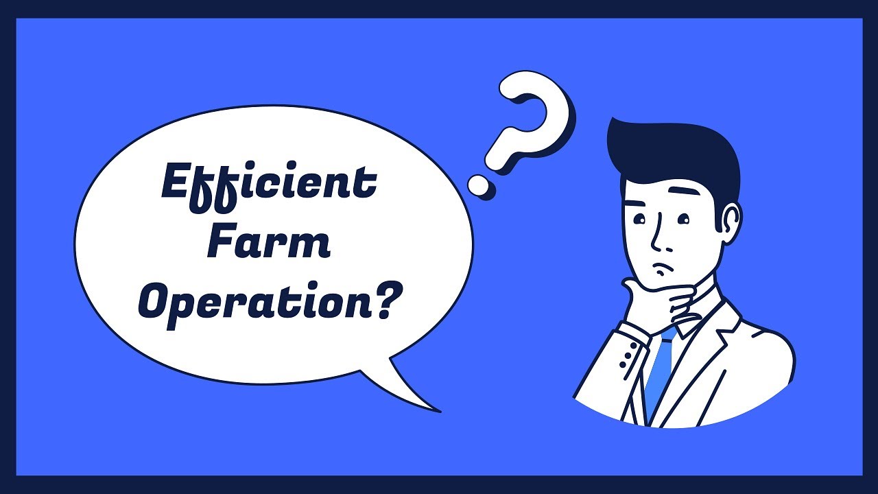 Efficient Farm Operation? - YouTube