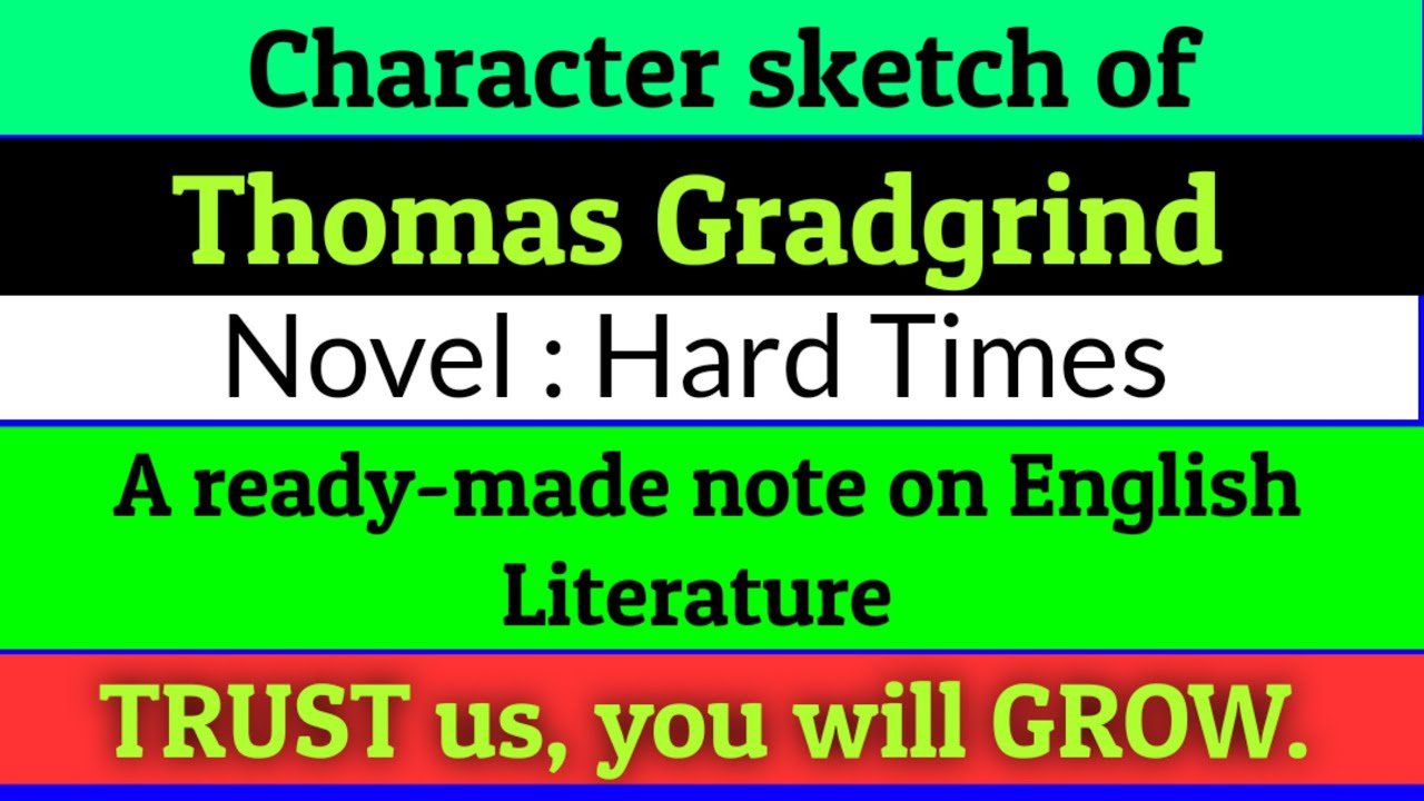 Character sketch of Thomas Gradgrind| Hard Times by Charles Dickens| # ...