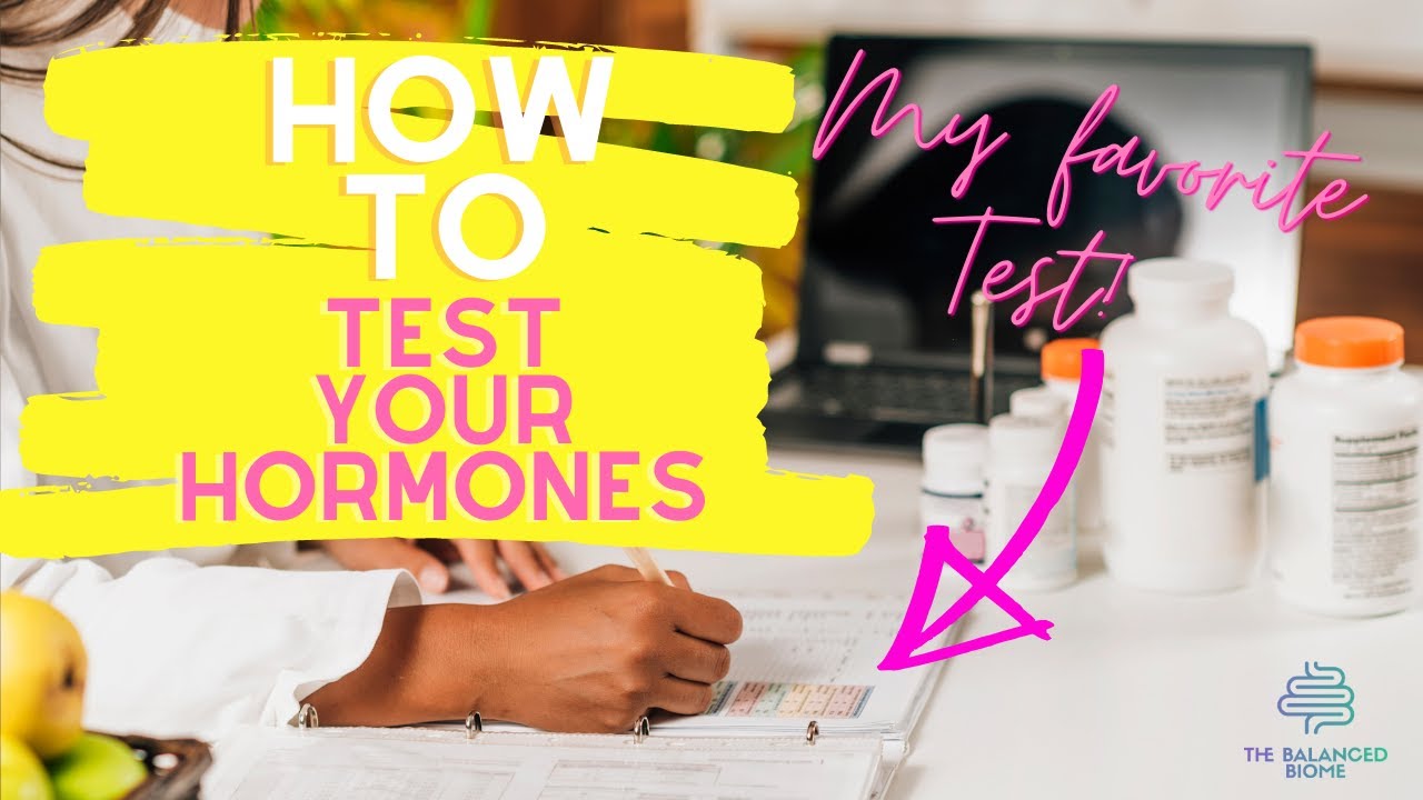 HORMONE TESTING - How to use Functional Medicine tests to find out your ...