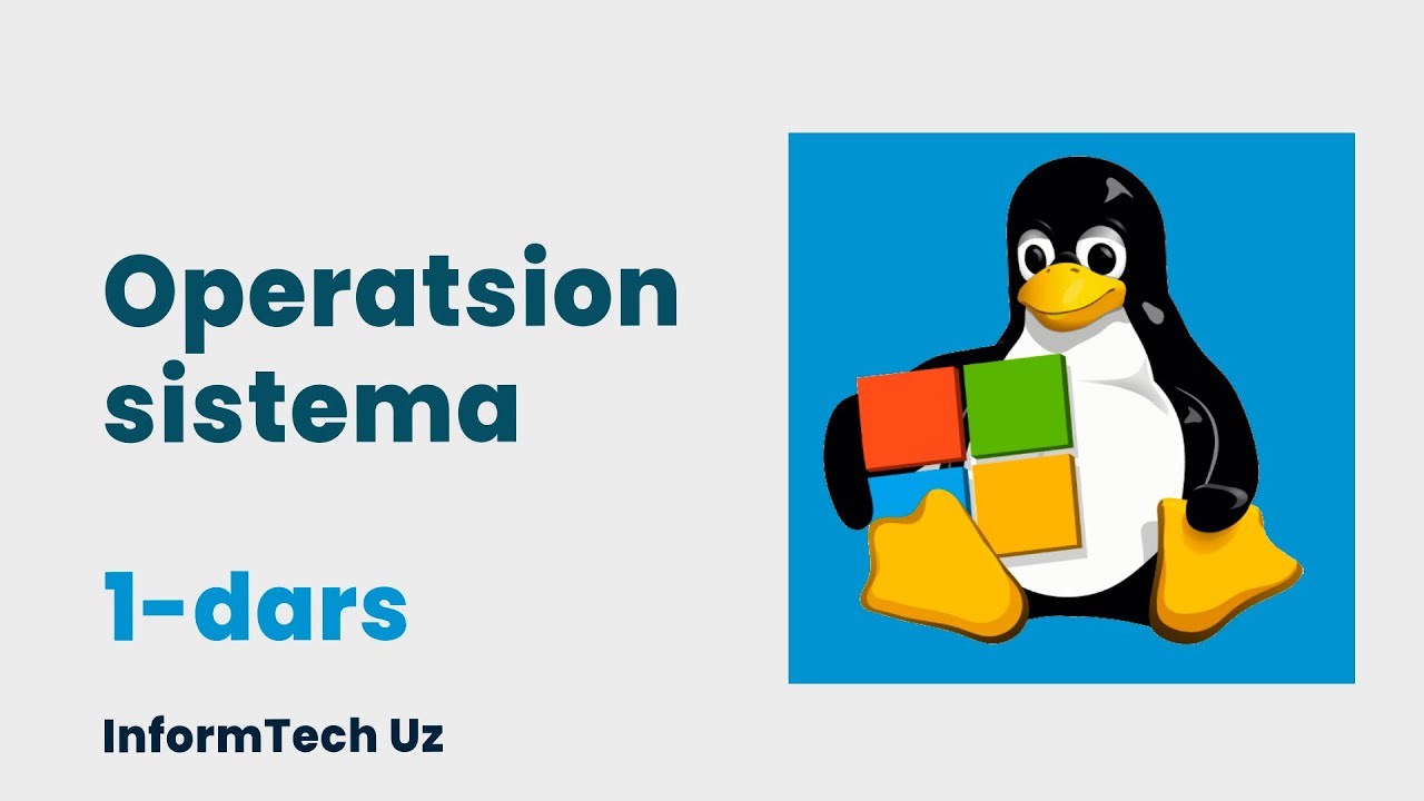 1. Kompyuter | Operatsion sistema va ularning turlari - YouTube