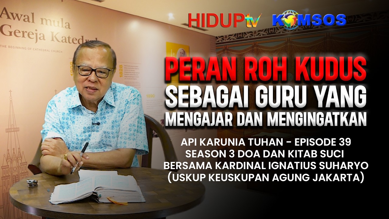 API KARUNIA TUHAN - EPISODE 39 | SEASON 3 DOA & KITAB SUCI | BERSAMA ...
