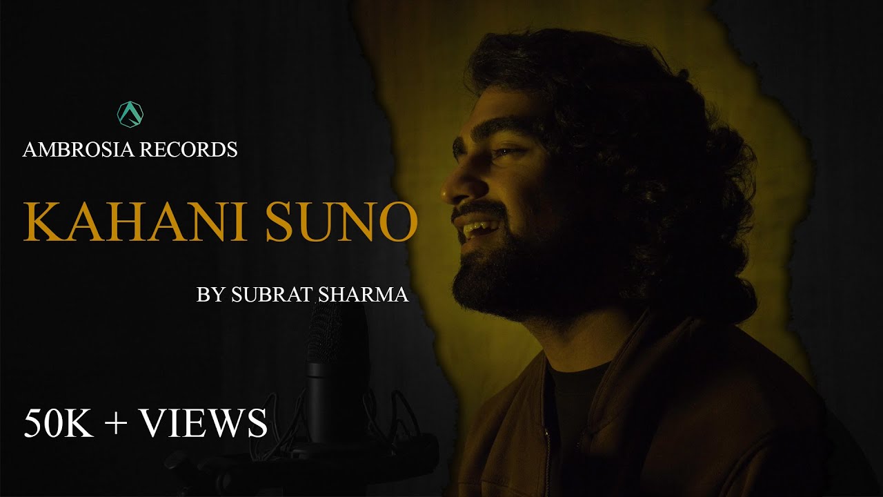 Kahani Suno | Cover Song | Subrat Sharma | Ambrosia Records | Kaifi ...