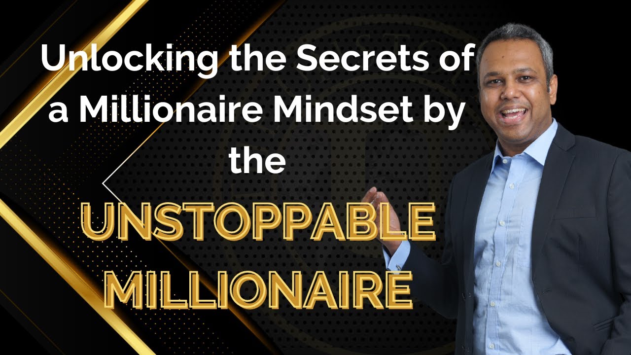 Unlocking the Secrets of a Millionaire Mindset - YouTube