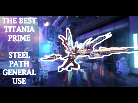 THE BEST Titania Prime | STEELPATH | General Use Build Guide 2023 - YouTube
