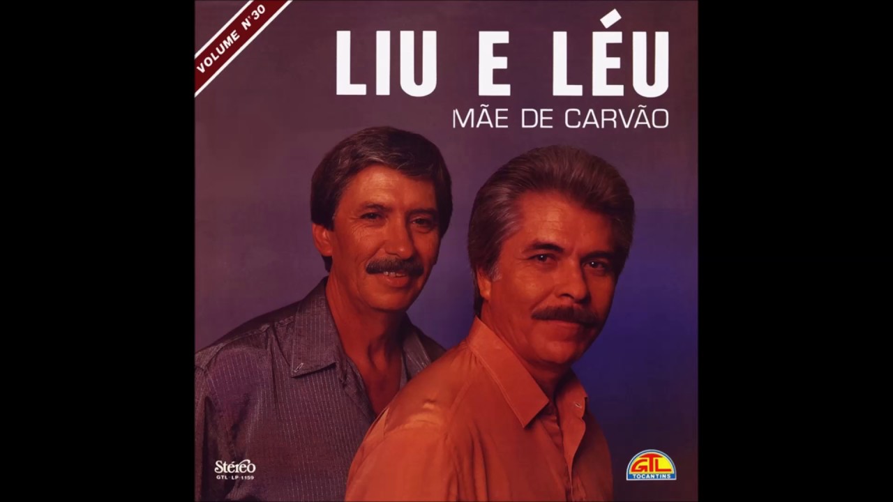 Mãe De Carvão - Liu & Léu - YouTube