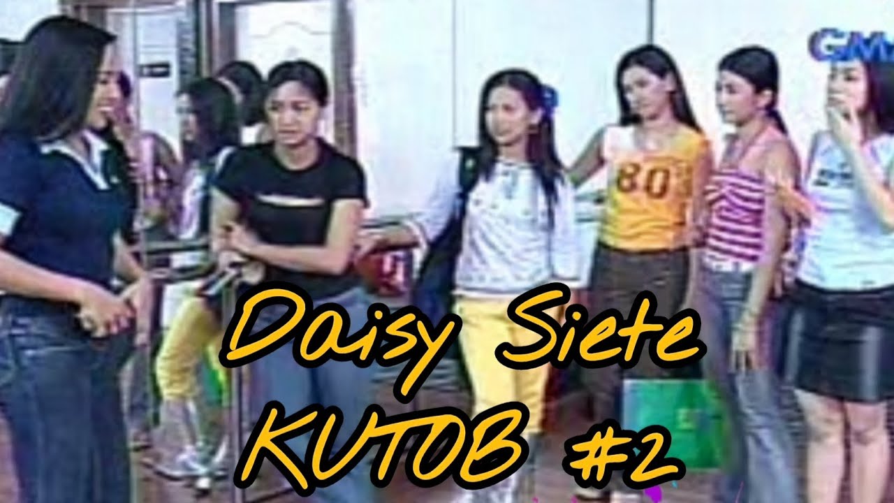 DAISY SIETE KUTOB #2 - YouTube