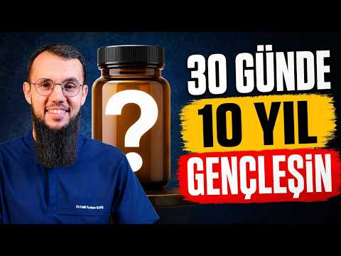 30 GÜNDE 10 YIL GENÇLEŞİN !