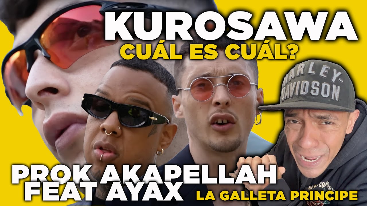 BUDAFREAK REACCIONA PROK AKAPELLAH FEAT AYAX KUROSAWA - YouTube