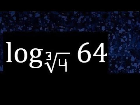 log 64 base raiz cubica de 4 . logaritmo de - YouTube