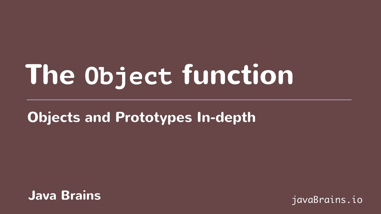 Objects and Prototypes In-depth 16 - The Object function - YouTube