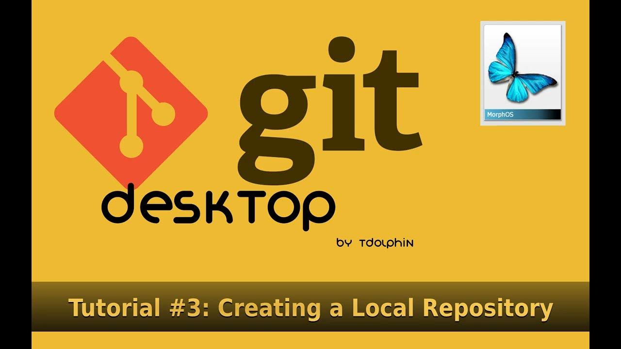 Git Desktop Tutorial #3: Creating a Local Repository - YouTube