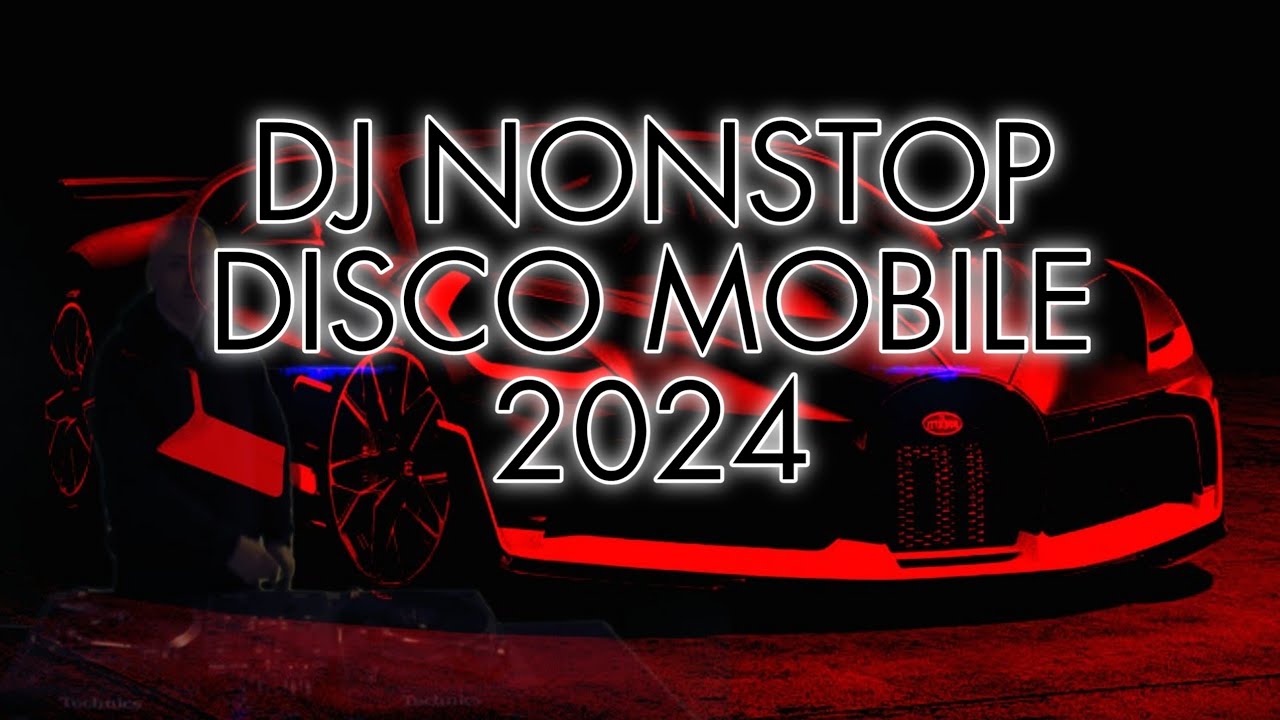 NONSTOP DISCO MOBILE REMIX DANCE THE BEST 2024 - YouTube