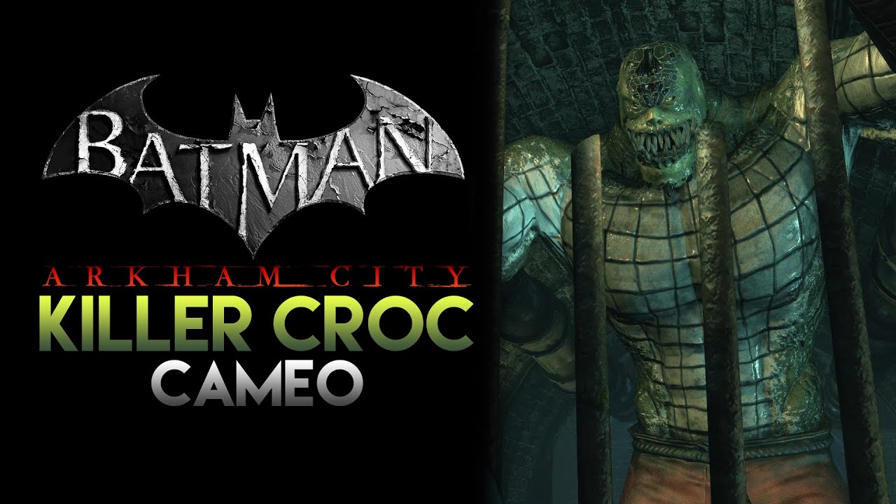Batman Arkham City Killer Croc Location