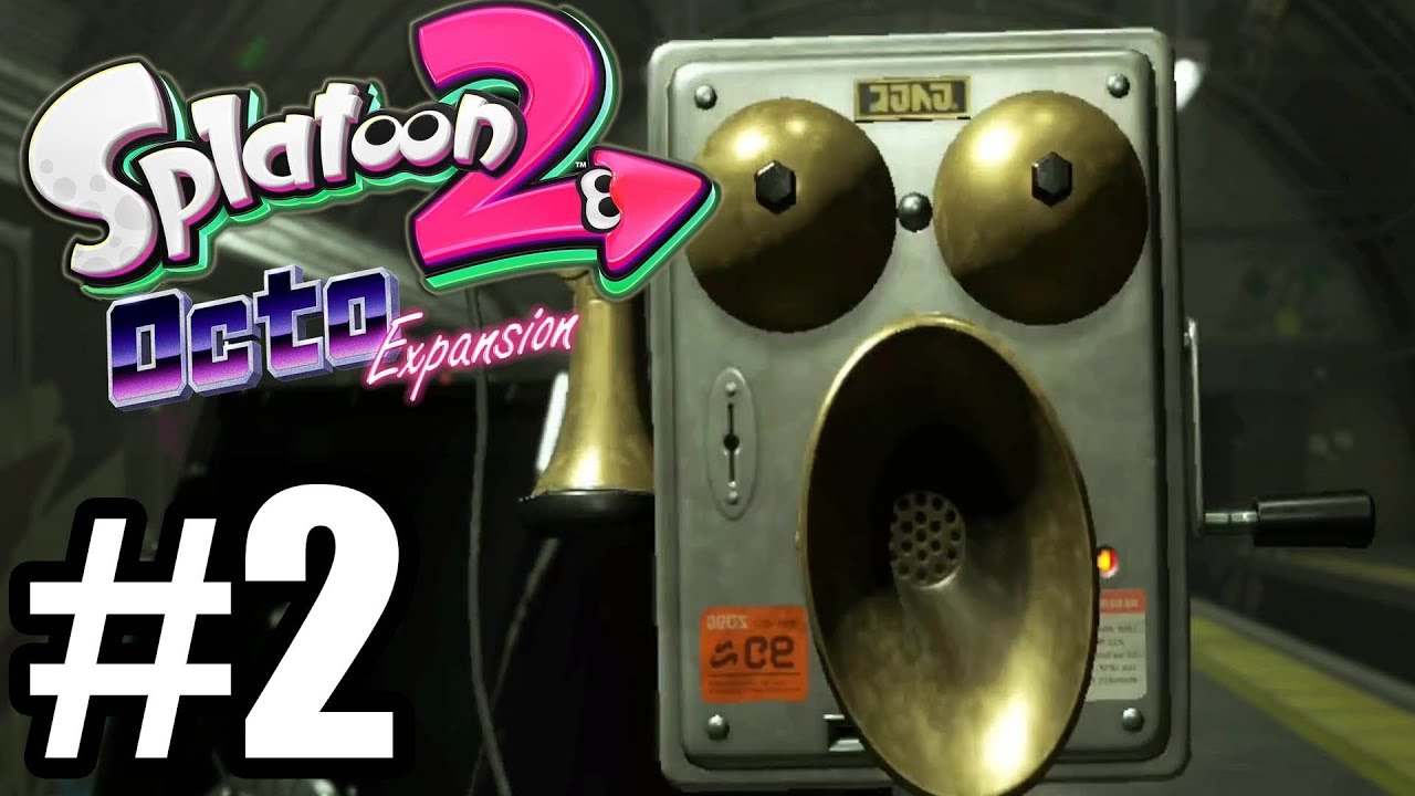 Splatoon 2 Octo Expansion Gameplay Walkthrough Part 2 - YouTube