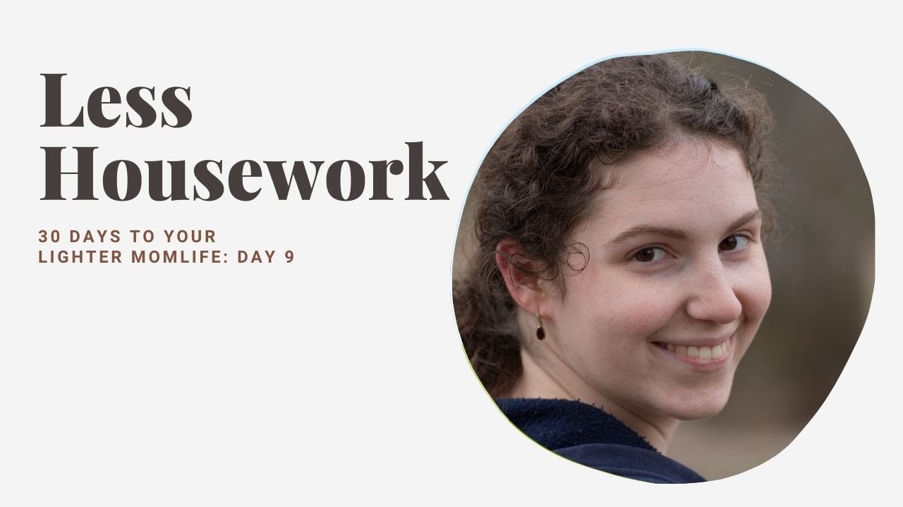 Day 9: How about less housework for you? - YouTube