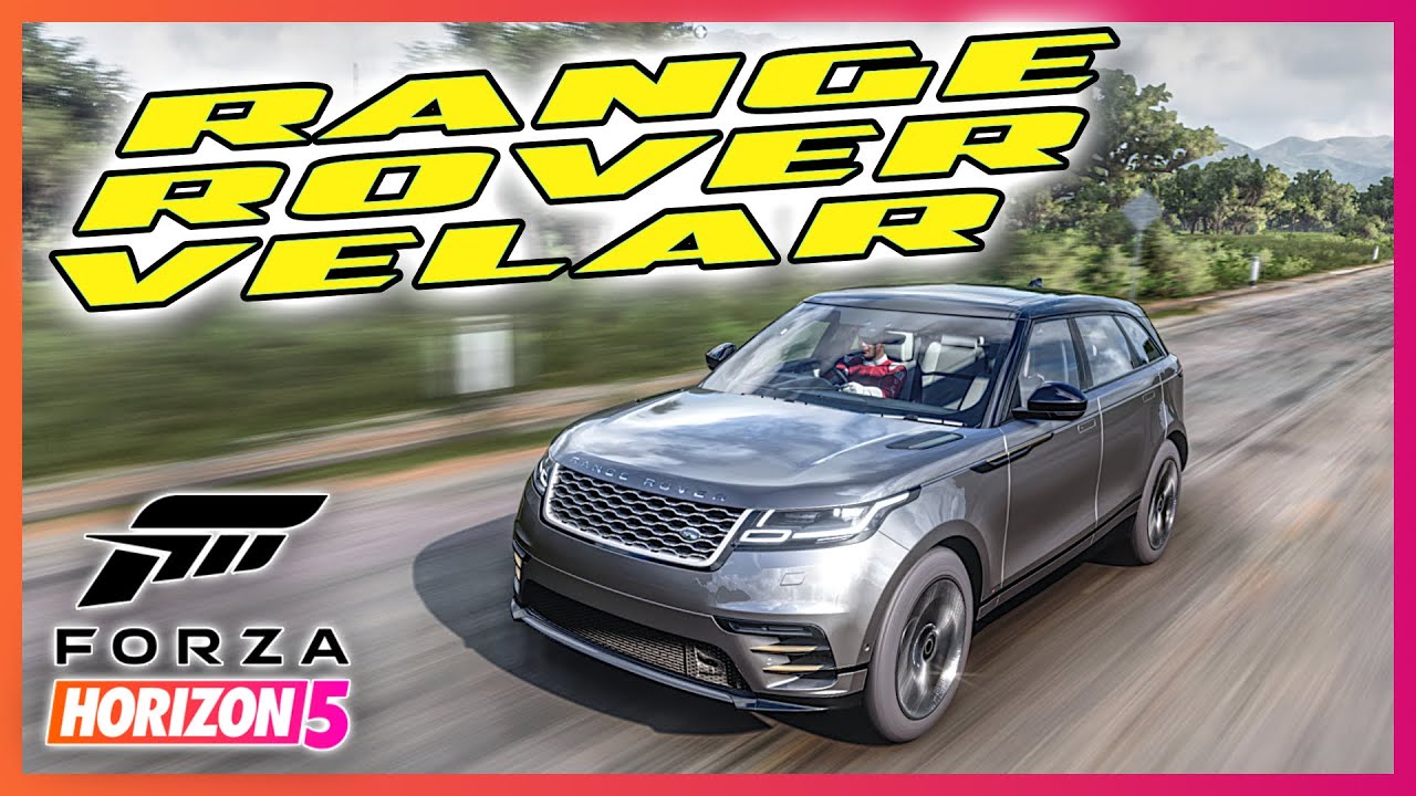 Forza Horizon 5 - How to Get the Range Rover Velar (Ahead of the Game ...