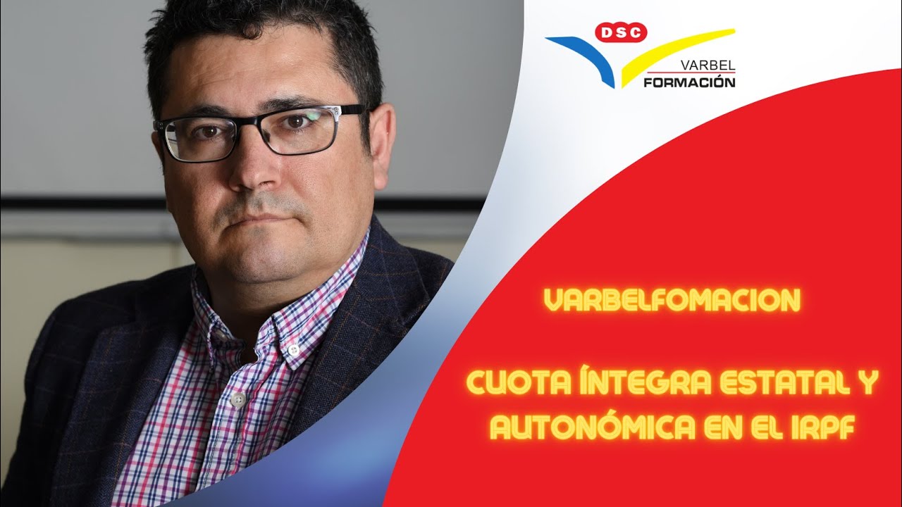 FISCALIDAD de CUOTA ÍNTEGRA ESTATAL Y AUTONÓMICA EN EL IRPF - YouTube