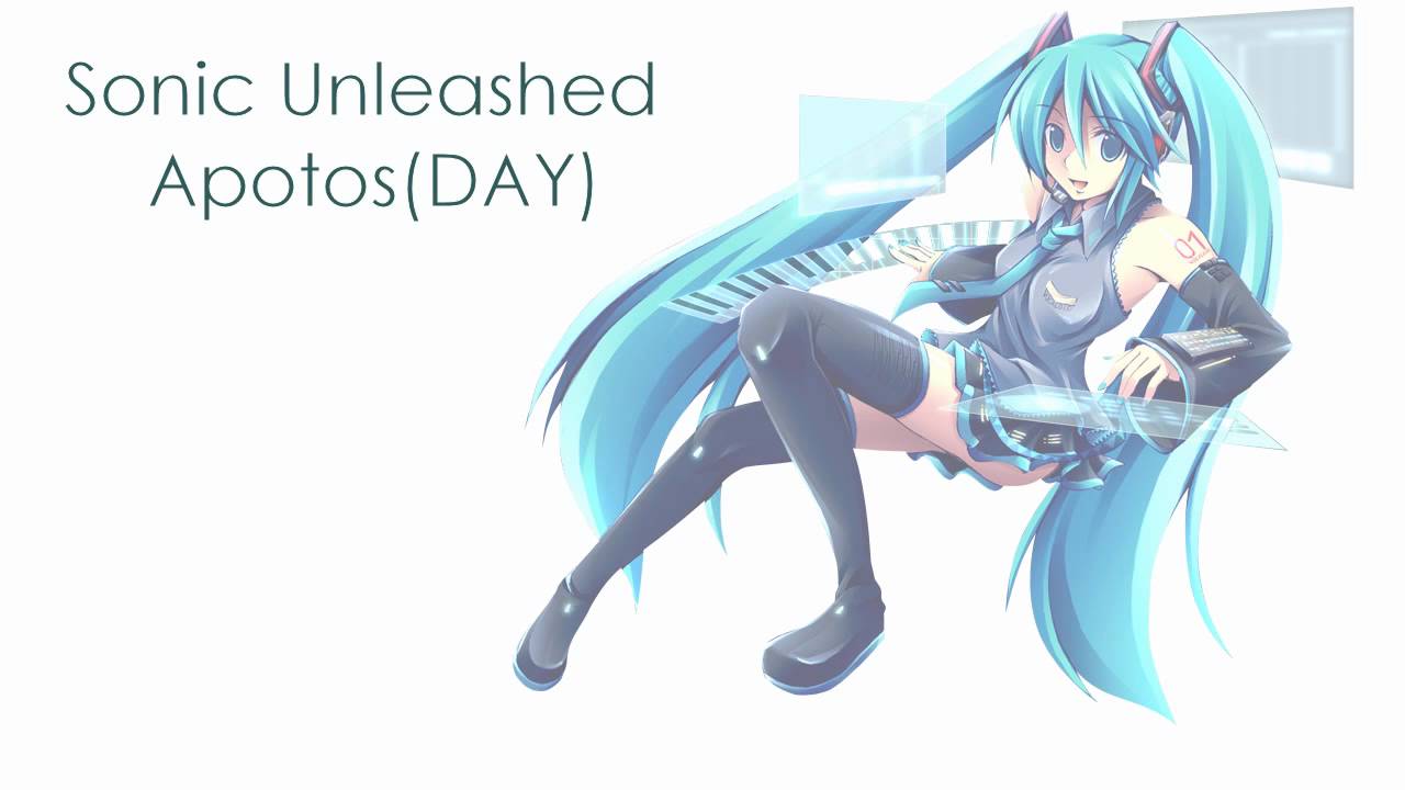 Sonic Unleashed: Apotos(Day) - Hatsune Miku - YouTube