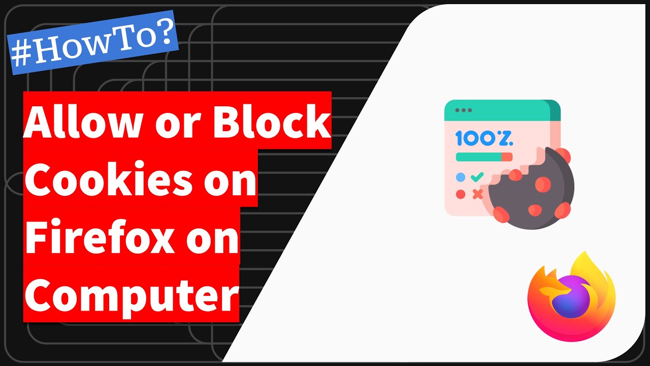 How to Allow or Block Cookies Setting in Firefox on Computer - YouTube