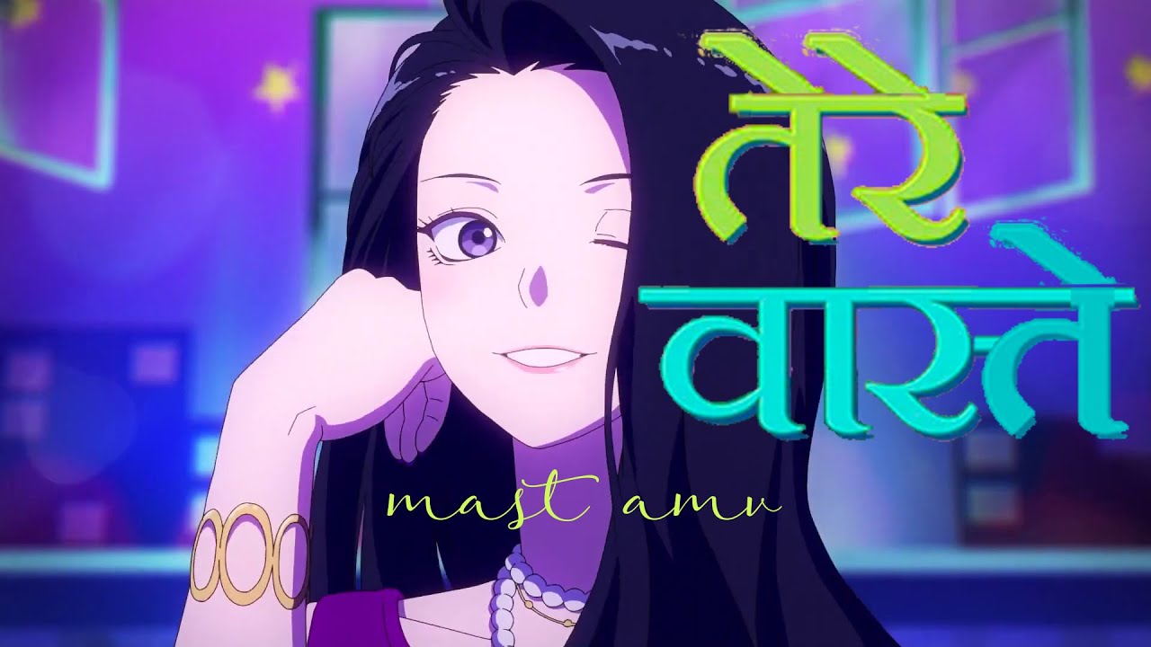 Hindi Song Tere Vaaste Hindi AMV edit | The Girl Downstairs | explain ...