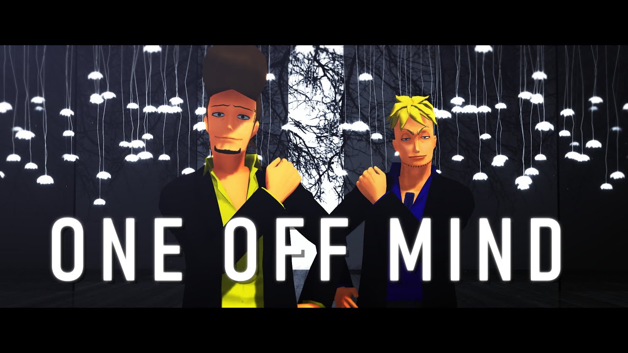【MMDワンピ】ONE OFF MIND【着せ替え注意】 - YouTube