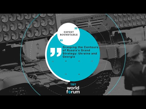 Expert Roundtable 21' | Grasping the Contours of Russia's Grand Strategy: Ukraine and Georgia