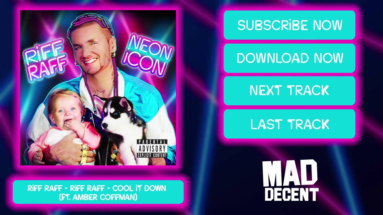 RiFF RAFF - COOL iT DOWN (feat. AMBER COFFMAN) [Official Full Stream ...