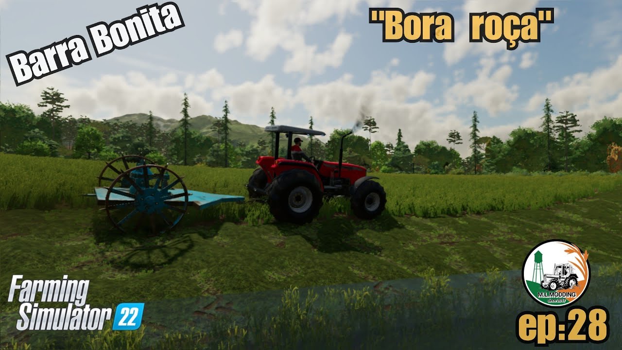 Série Barra Bonita para EP:28 "Bora roça" Farming Simulator 22 - YouTube