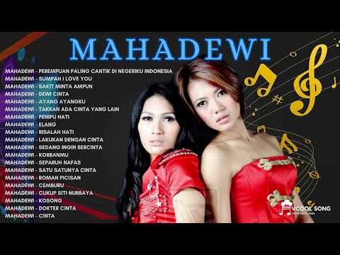 KUMPULAN LAGU TERBAIK MAHADEWI (DEWI-DEWI) FULL ALBUM TERBARU PILIHAN TERBAIK 2023