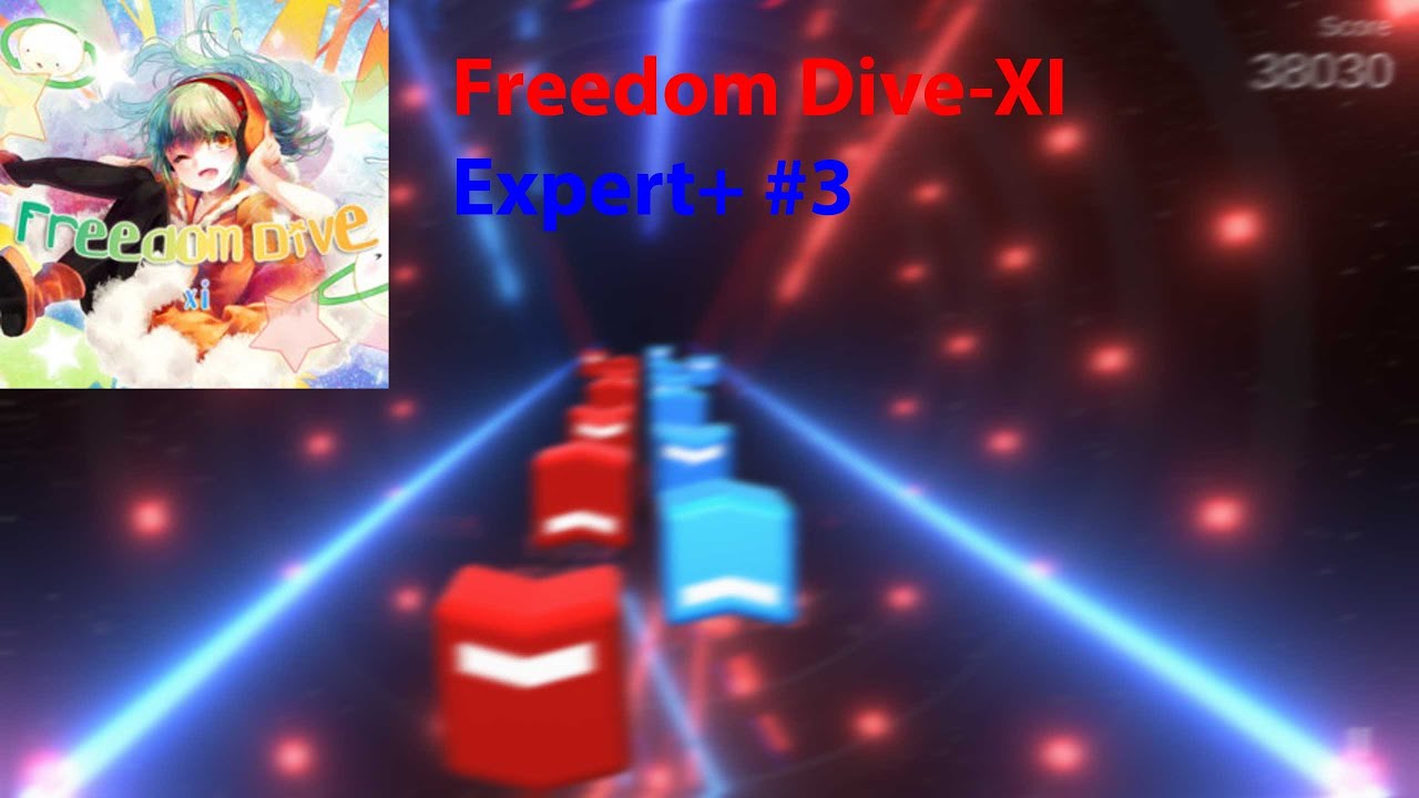 (beat ninja) Freedom dive -XI Expert+ #3 - YouTube