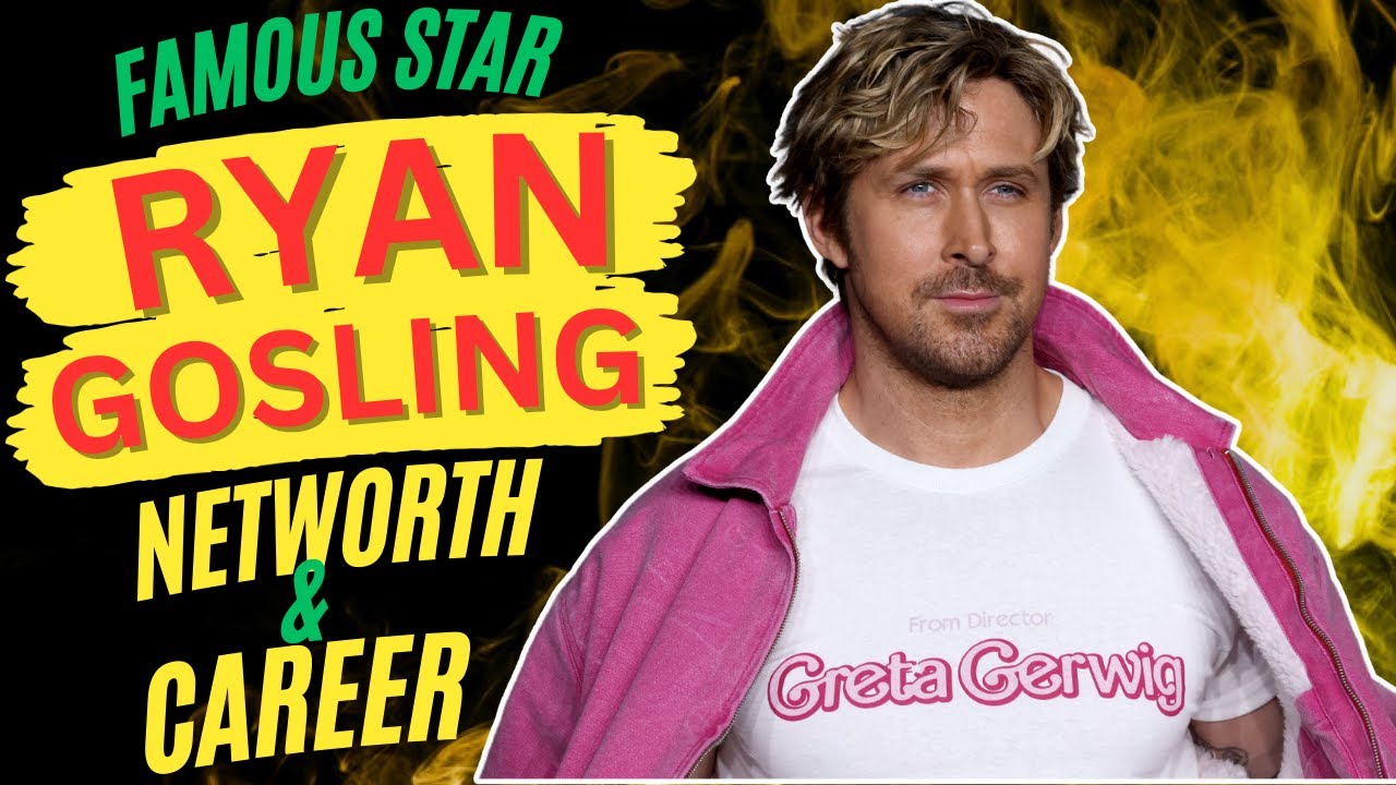 Navigating Stardom: The Remarkable Career and Net Worth of Ryan Gosling - YouTube