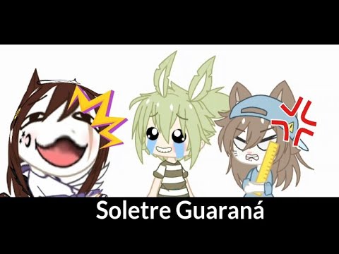 ~|Soletre Guaraná|~(meme) - YouTube
