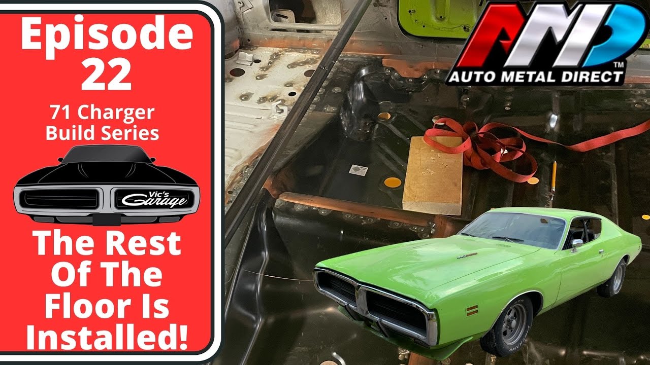 1971 Dodge Charger Build Episode 22 - The Rest Of The Floors! - YouTube