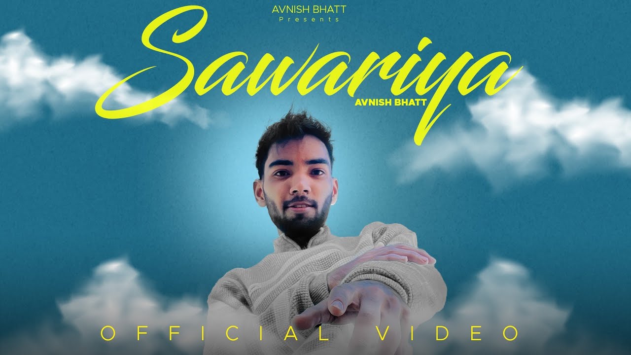 Sawariya - Official music Video - AVNISH BHATT - YouTube