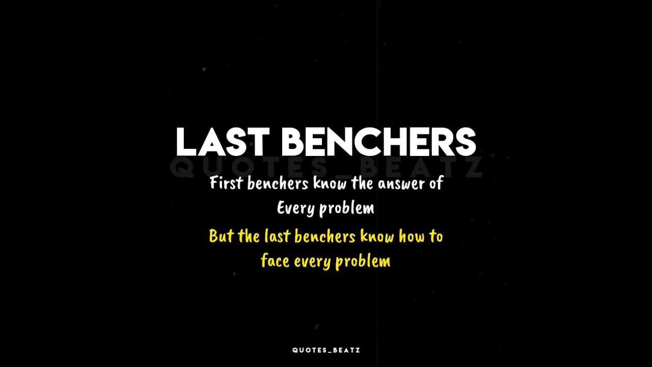 Last Benchers Quotes Back Bencher, Cool & Cute, Cool Gray, Funny