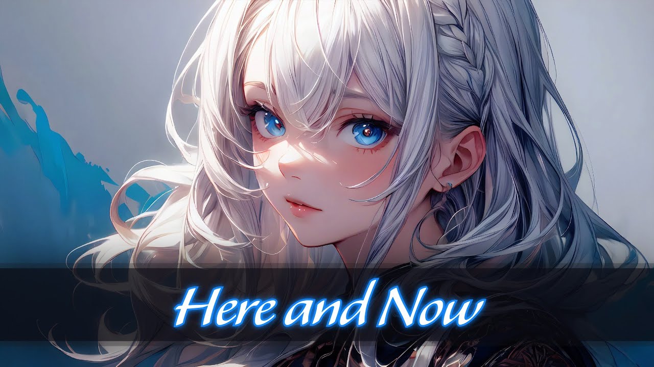 Nightcore | Here and Now - YouTube