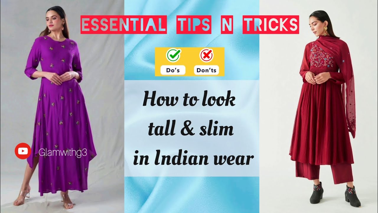 KEY TIPS to look tall n slim in Indianwear | Glamwithg3 | #Indianwear # ...