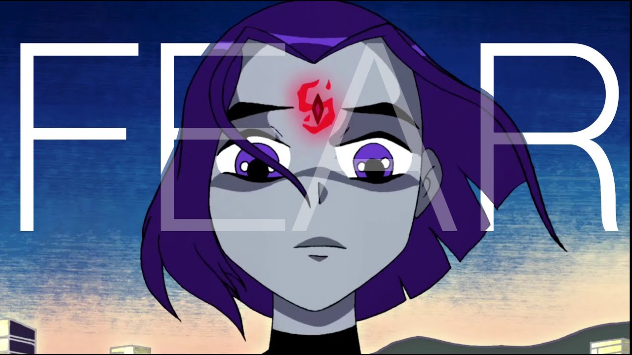 Teen Titans - Raven: Fear of Fear - YouTube