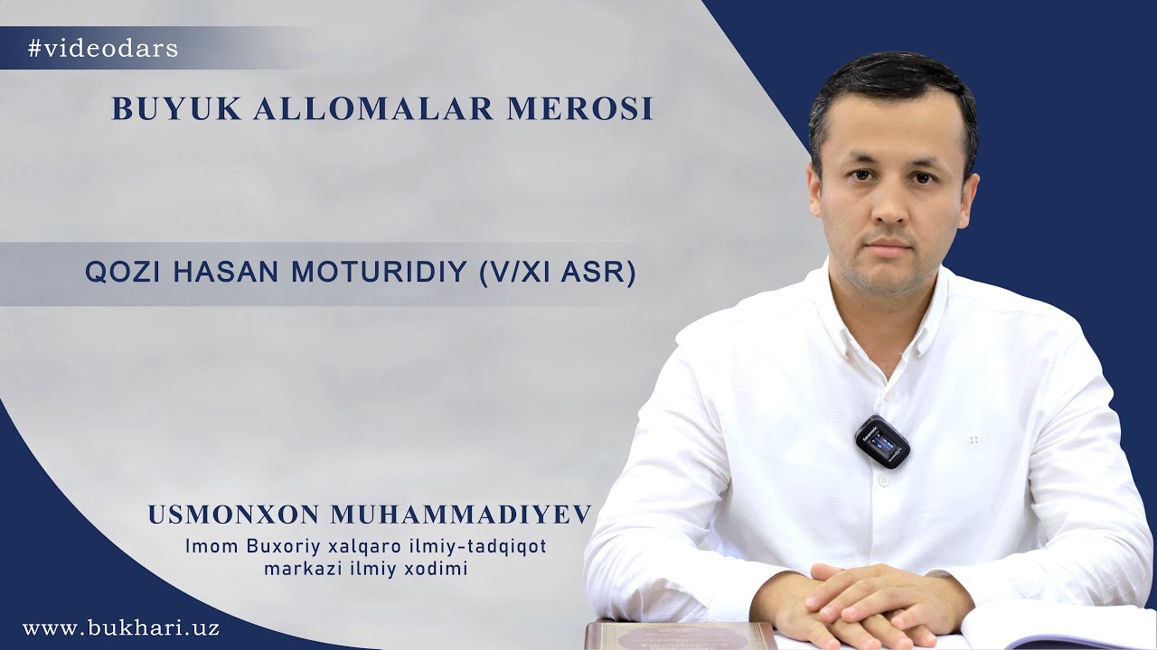 BUYUK ALLOMALAR MEROSI: QOZI HASAN MOTURIDIY (V/XI ASR) - YouTube