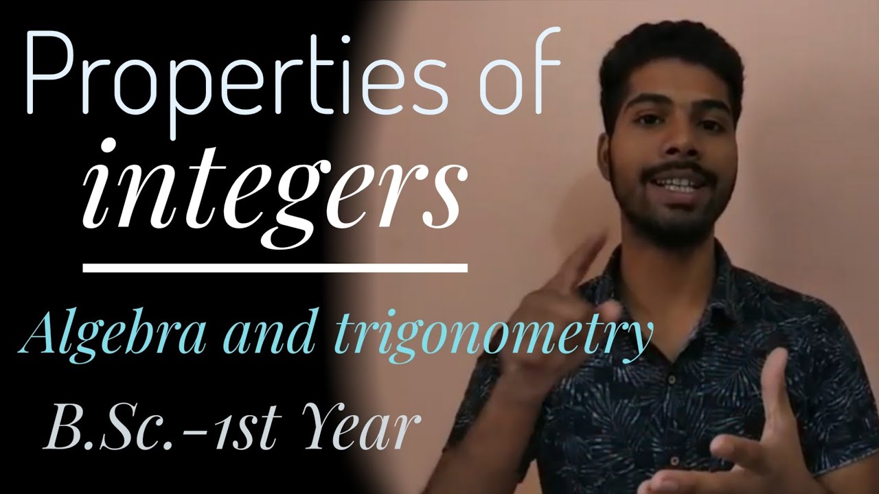 Properties of Integers||Group Theory||Algebra And Trigonometry||BSc 1st ...