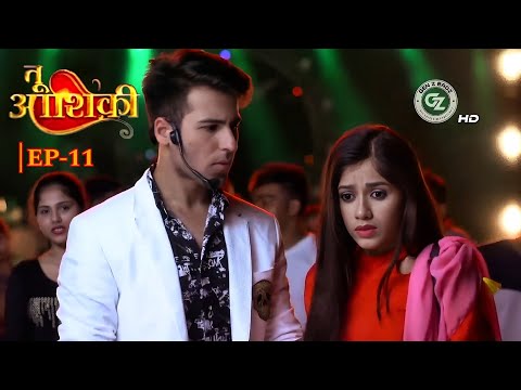 Tu Aashiqui 2017 | Full HD Episode 11 | Watch Now On Gen Z Group