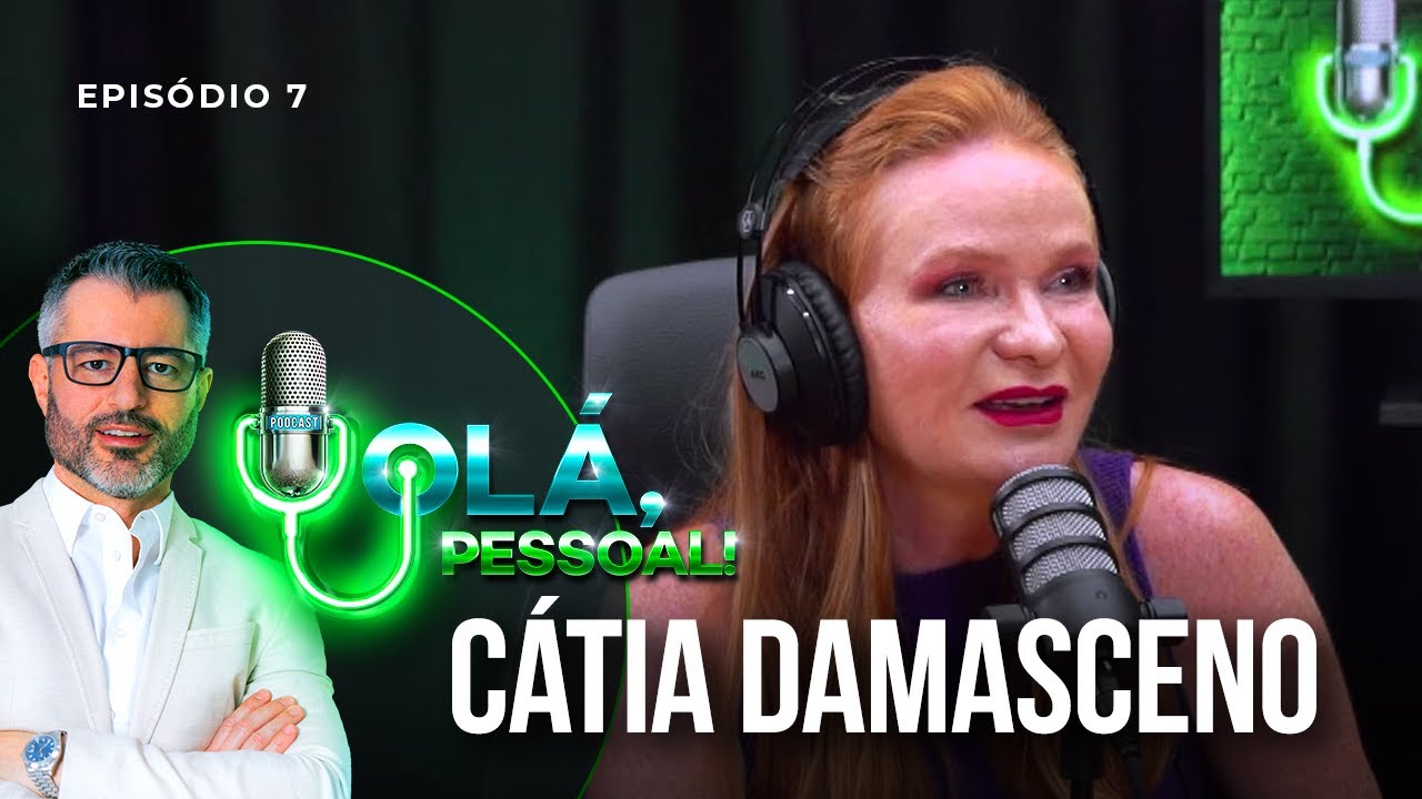 Cátia Damasceno Sexualidade E Relacionamentos Olá Pessoal Podcast