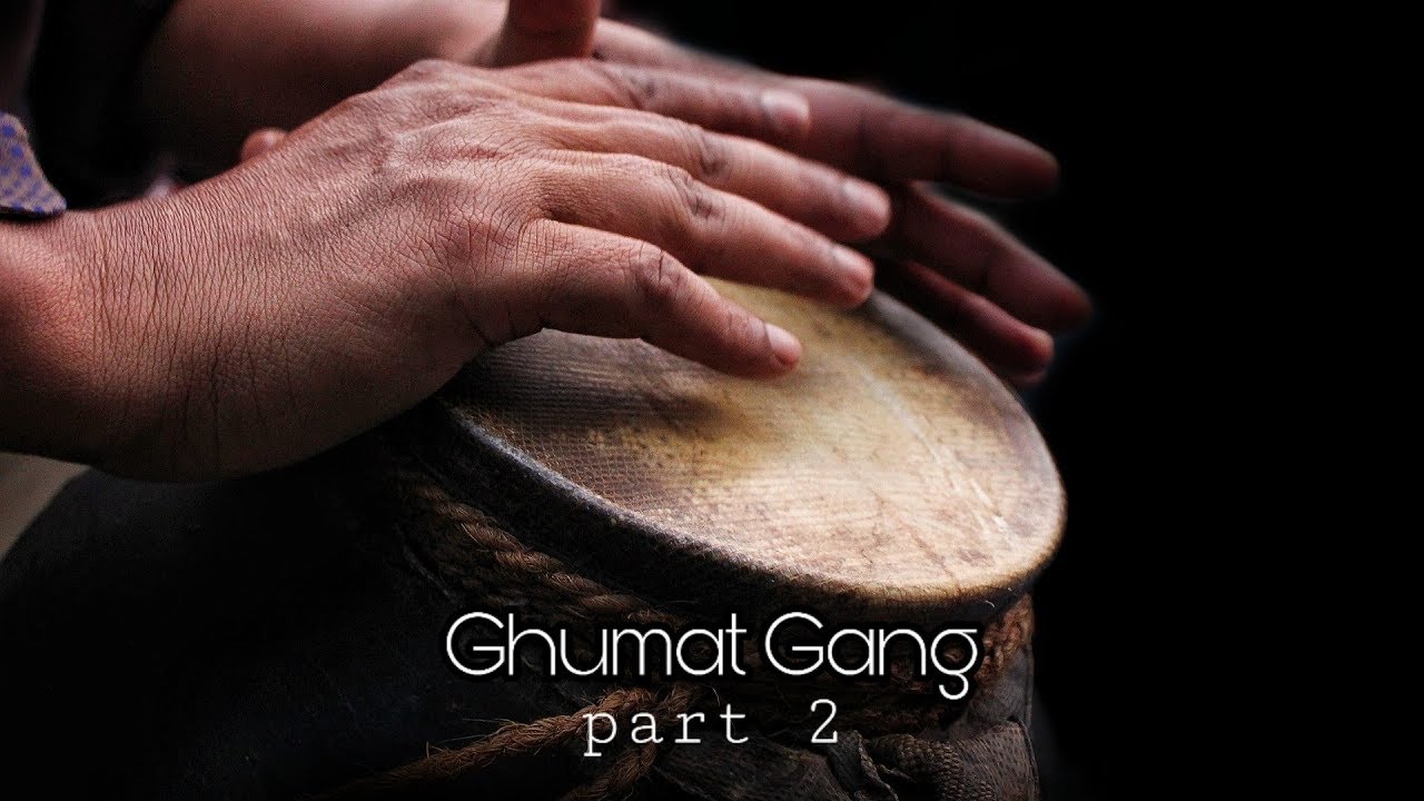 Ghumat Gang Part 2 - YouTube